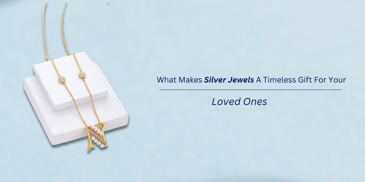 Timeless Silver Gifts: Elegant Jewellery for All Occasions